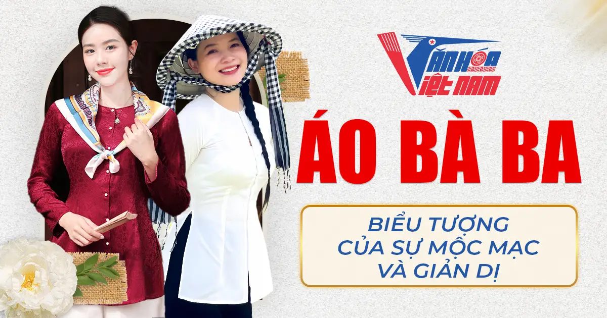 Áo Bà Ba - Biểu Tượng Của Sự Mộc Mạc Và Giản Dị Nam Bộ